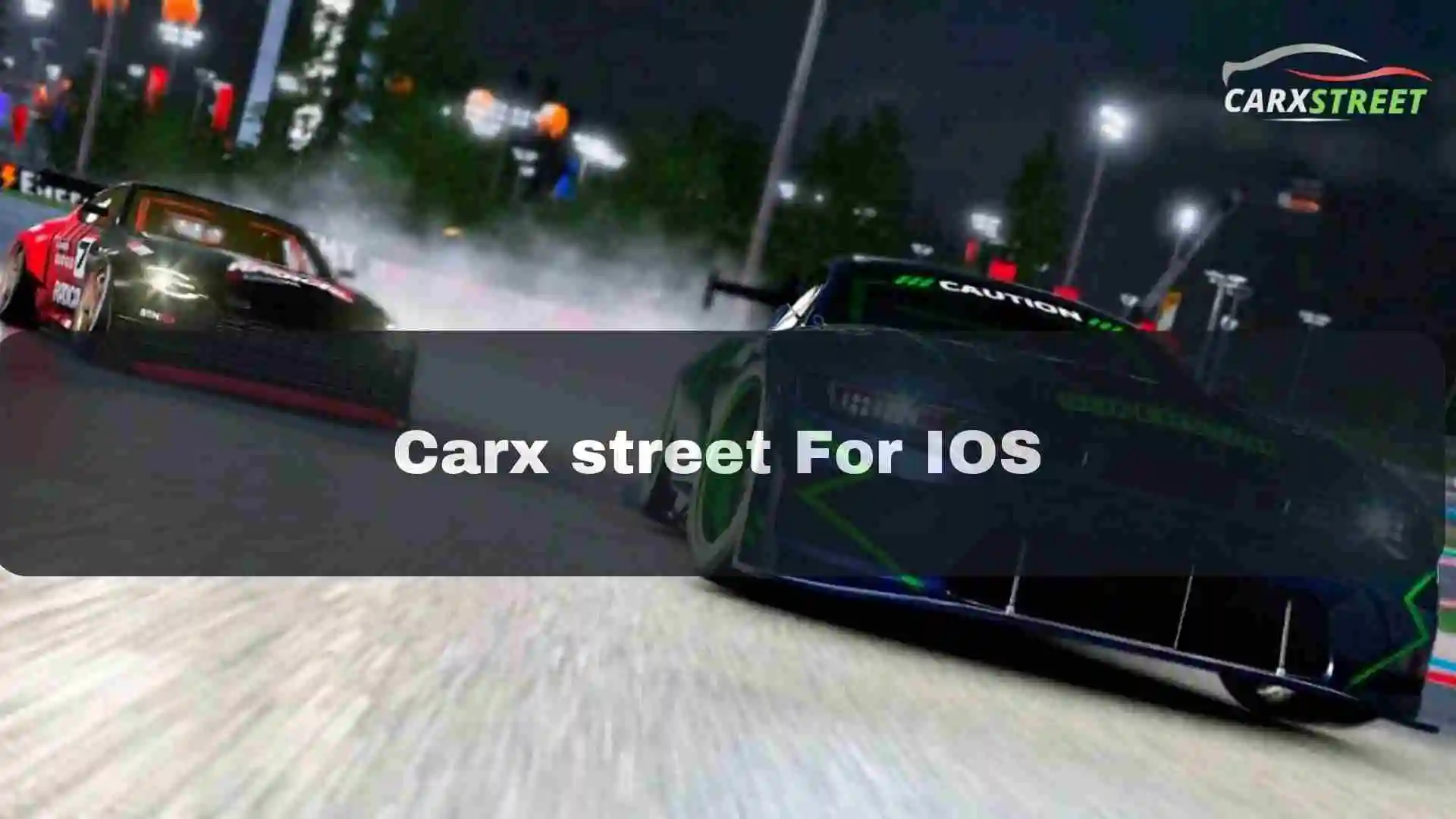 Carx Street IOS Download Latest Version